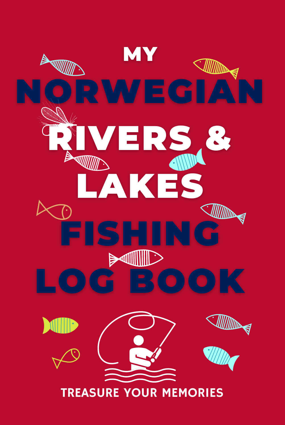 My Rivers And Lakes Fishing Log Books