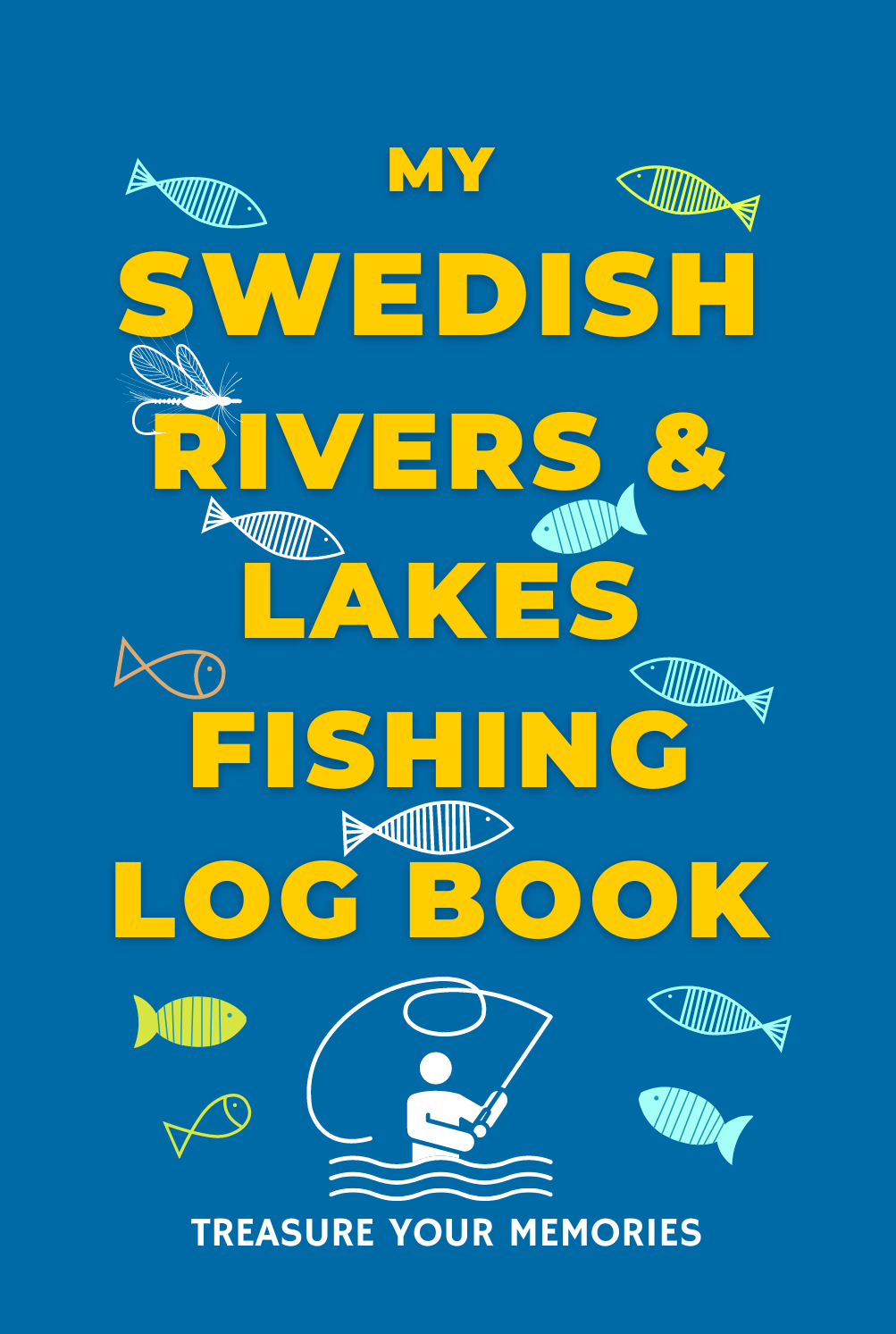 My Rivers And Lakes Fishing Log Books